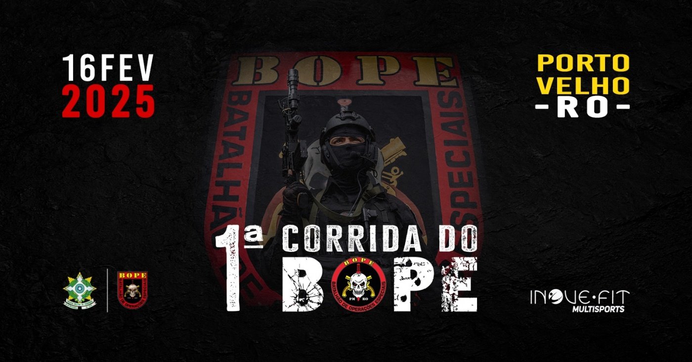 1º Corrida do BOPE - Corrida de Obstáculos em Porto Velho - Sympla