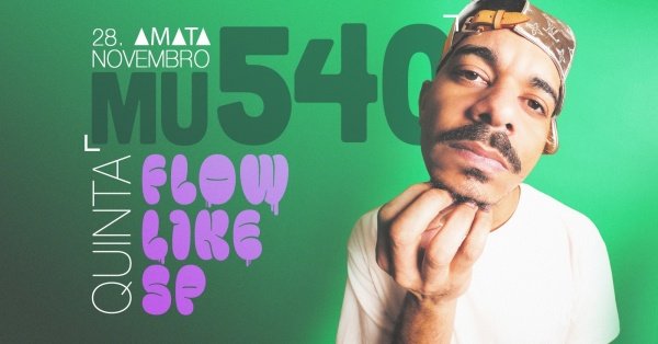 MU540 NA FLOW LIKE SP em São Paulo - Sympla