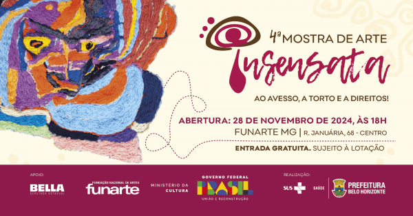 4ª Mostra de Arte Insensata: ao Avesso, a Torto e a Direitos em Belo ...