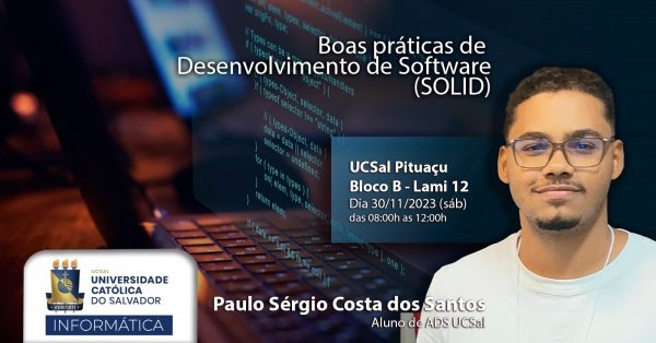 Minicurso de Boas Práticas de Desenvolvimento de Software (SOLID) em Salvador - Sympla