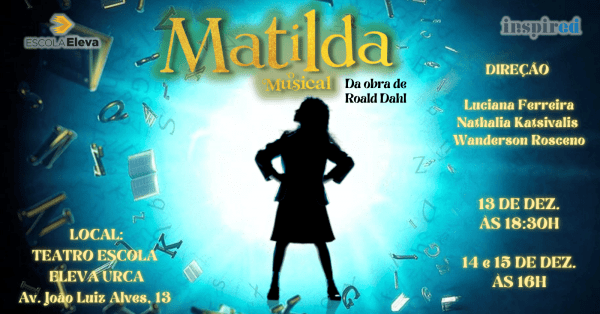 Escola Eleva Urca apresenta: "Matilda: O Musical" em Rio de Janeiro ...