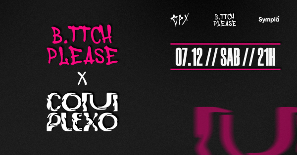 B!TCH PLEASE X COMPLEXO em Guaratuba - Sympla