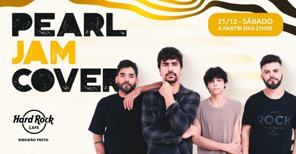 Pearl Jam Cover Ribeirão no Hard Rock Cafe Ribeirão Preto - Sábado 21 ...