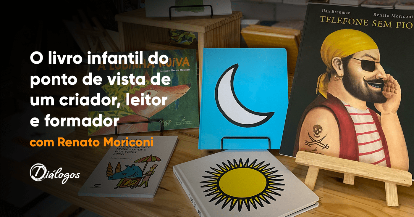 O livro infantil do ponto de vista de um criador, leitor e formador ...