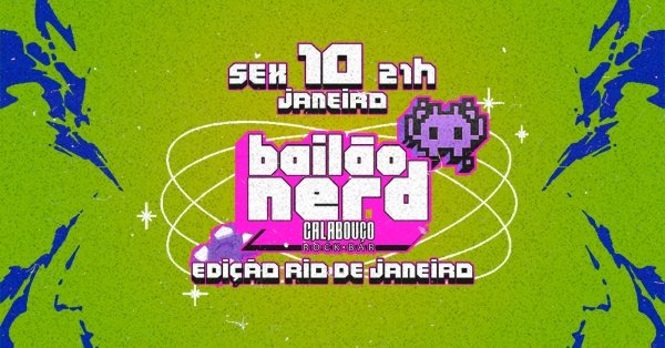 Bailão Nerd - Edição Rio de Janeiro em Rio de Janeiro - Sympla
