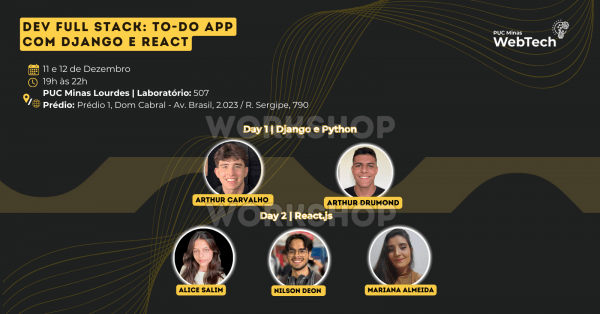 Workshop WebTech - Dev Full Stack: To-do App com Django e React em Belo Horizonte - Sympla