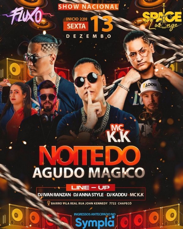 MC.K.K NOITE DO AGUDO MÁGICO em Chapecó - Sympla