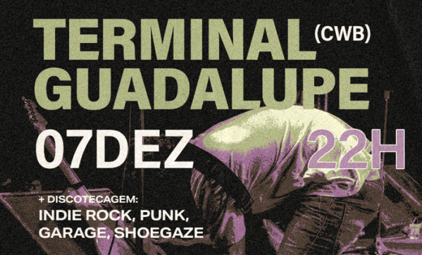 Terminal Guadalupe (CWB) + Jair Naves (SP) em Maringá @ Groove Brew ...