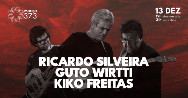 RICARDO SILVEIRA, GUTO WIRTTI & KIKO FREITAS em Porto Alegre - Sympla
