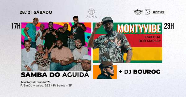 SAMBA DA GAUDY + MONTYVIBE + SAMBA DO AGUIDÁ + DJ BOUROG NO ALMA SÃO ...