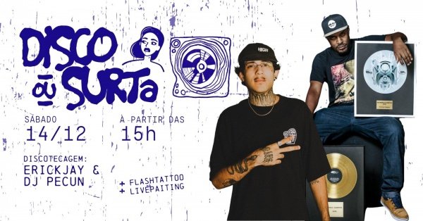 DISCO OU SURTA ! ERICK JAY (PENTA CAMPEÃO DO MUNDO) + Dj PECUN em São ...