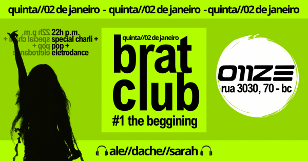 brat club #1 - quinta 02// janeiro//2025 em Balneário Camboriú - Sympla