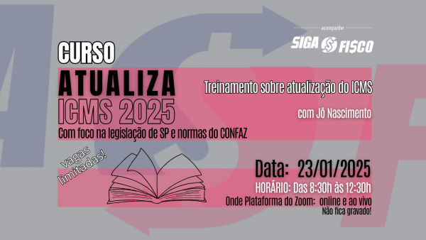 Atualização do ICMS 2025 - com ênfase na legislação de SP - online - Sympla