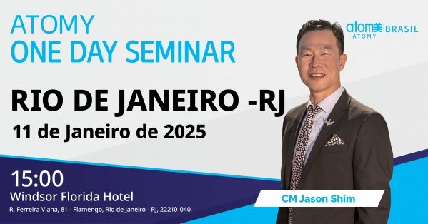 Atomy One Day Seminar - Rio de Janeiro em Rio de Janeiro - Sympla