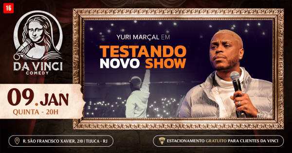DA VINCI COMEDY - YURI MARÇAL TESTANDO NOVO SHOW [09/01] em Rio de ...