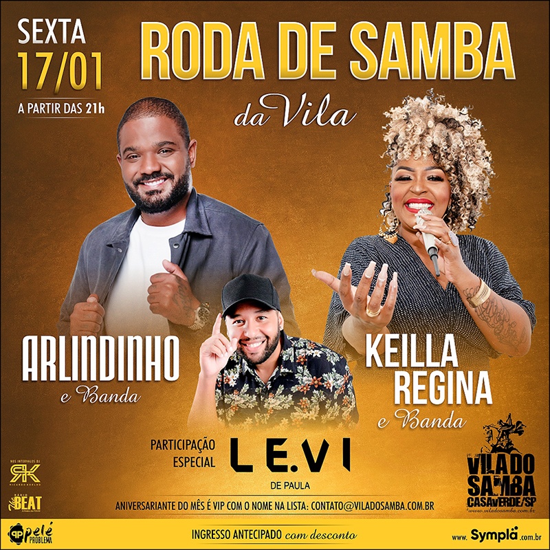 ARLINDINHO, KEILLA REGINA E LEVI DE PAULA VILA DO SAMBA em São Paulo ...