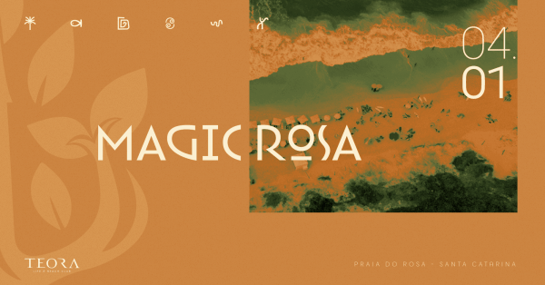 MAGIC ROSA ~ TEORA ~ 04.01 em Imbituba - Sympla