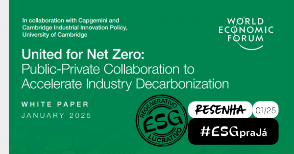Resenha 01/25 #ESGpraJá - United for Net Zero - WEF, Jan 2025 - online - Sympla