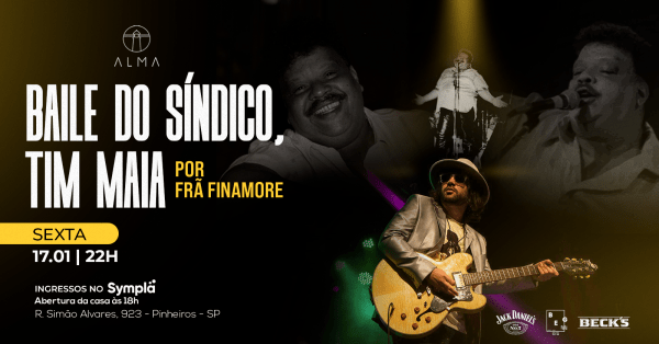BAILE DO SÍNDICO, TIM MAIA POR FRÃ FINAMORE NO ALMA SÃO PAULO | 17.01 ...