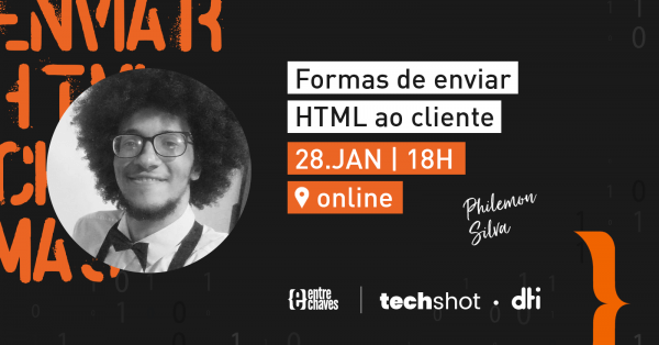 (TECHSHOT) Formas de enviar HTML ao cliente - online - Sympla