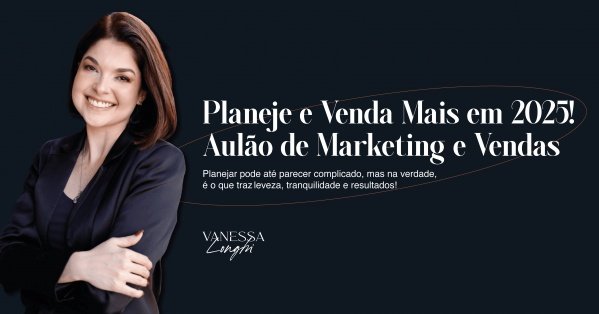 Planeje e Venda mais em 2025! - online - Sympla