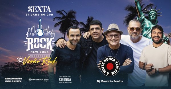 ROCK NEW YORK | BANDA A NOITE NUNCA TEM FIM + DJ MAURÍCIO SANTOS | NEW YORK BARRA em Rio de ...