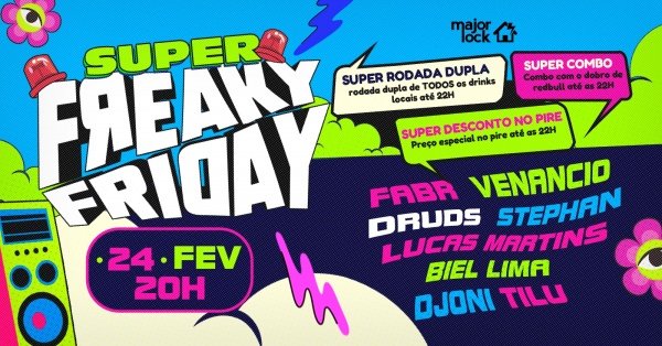 Super Freaky Friday| 21/02 Major Lock em Belo Horizonte - Sympla