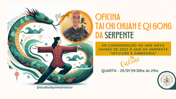 Oficina de Tai Chi Chuan e Qi Gong 2025 o ano da Serpente "Renovação ...