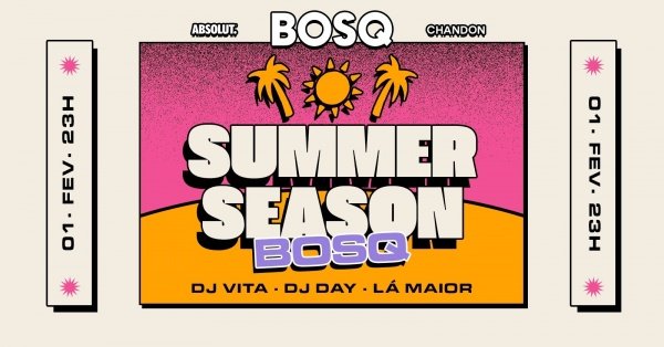 SUMMER SEASON BOSQ em Montes Claros - Sympla