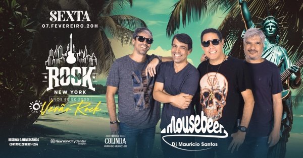 ROCK NEW YORK | BANDA MOUSEBEER ANOS 80 90 + DJ MAURÍCIO SANTOS | NEW ...