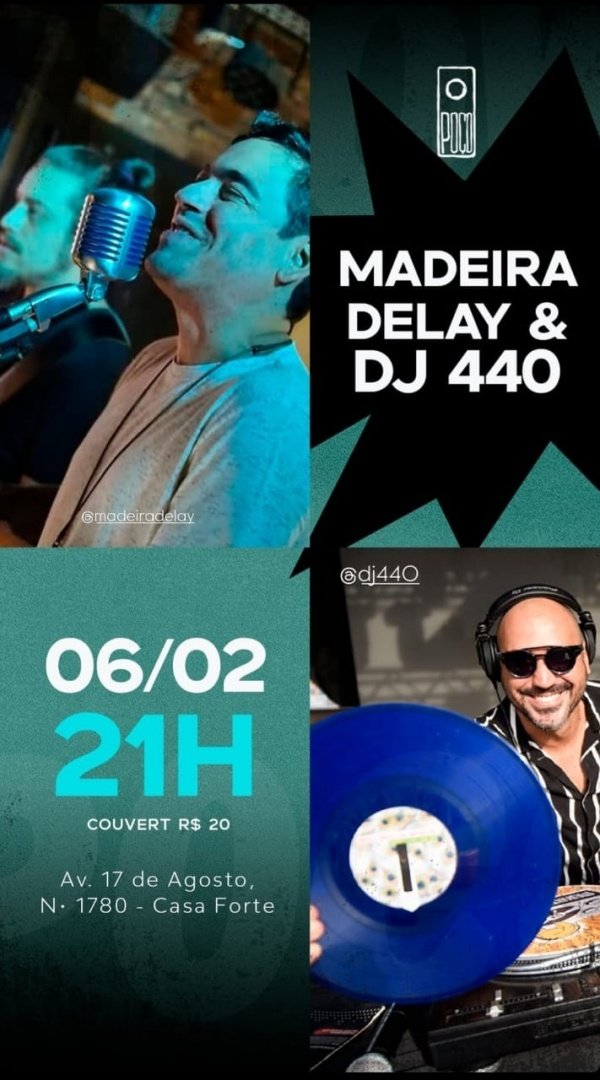 O Poço recebe DJ 440 e Madeira Delay em Recife - Sympla