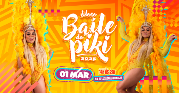 BLOCO BAILE DA PIKI - 2025 em Brasília - Sympla