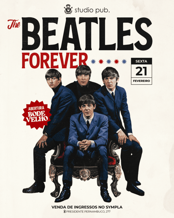 BEATLES FOREVER + BODE VELHO @Studio Pub 21/02 em Belém - Sympla
