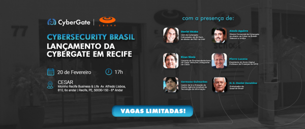 CyberSecurity Brasil - Lançamento da CyberGate em Recife em Recife - Sympla