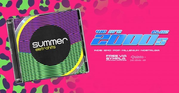 WE ARE 2000s :: SUMMER ELETROHITS em Porto Alegre - Sympla