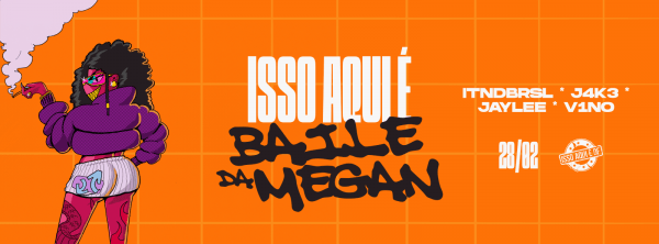 Isso Aqui é Baile da Megan em Brasília - Sympla