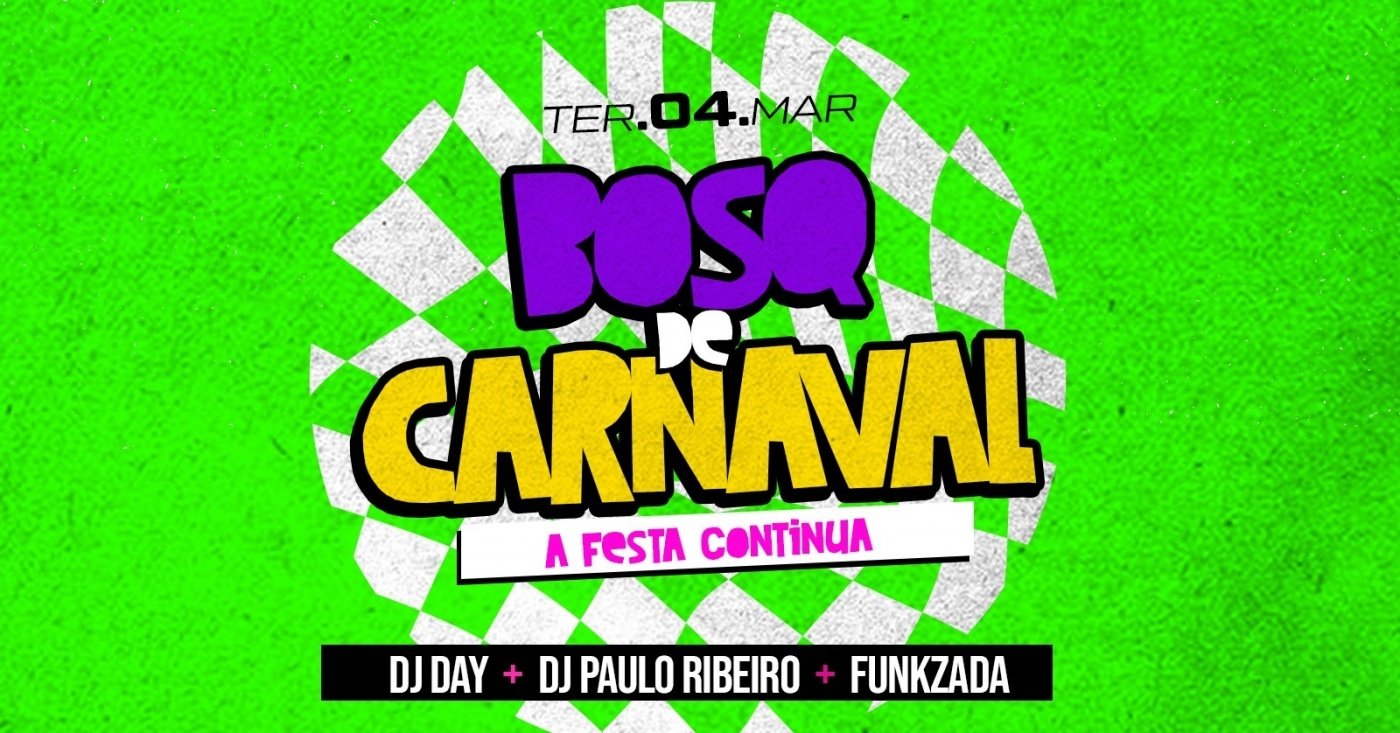 BOSQ DE CARNAVAL em Montes Claros - Sympla