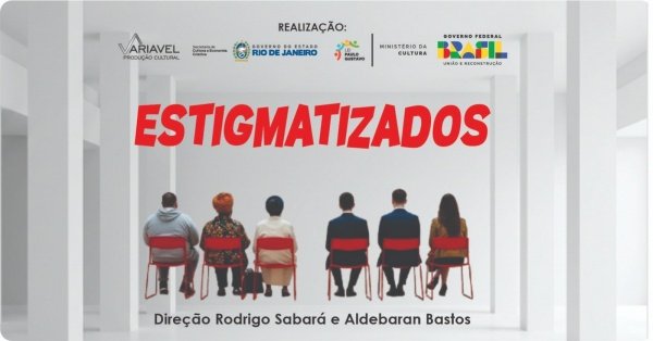 ESTIGMATIZADOS - ESPETÁCULO TEATRAL MACAÉ em Macaé - Sympla