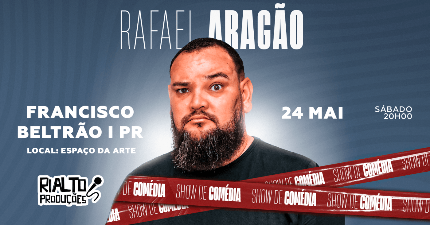 Francisco Beltrão - Novo Show Rafael Aragão em Francisco Beltrão - Sympla