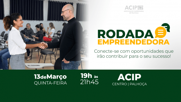 4ª Edição Rodada Empreendedora ACIP em Palhoça - Sympla