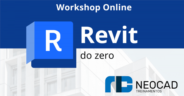 Workshop Revit do zero - online - Sympla
