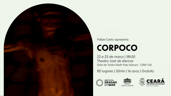 [CONVOCATÓRIA TJA - PERFORMANCE] Felipe Castro apresenta: "CORPOCO" 23/ ...