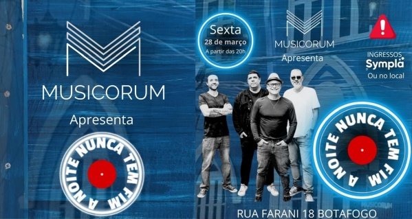 Musicorum apresenta a banda A NOITE NUNCA TEM FIM em Rio de Janeiro - Sympla