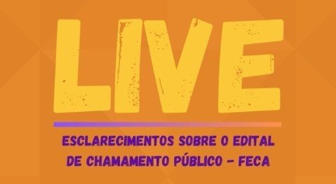 LIVE EXPLICATIVA SOBRE O EDITAL DO FECA Nº 01/2025 - online - Sympla