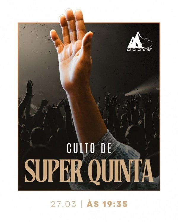 Super Quinta - Avalanche Church 03/04 em Xanxerê - Sympla