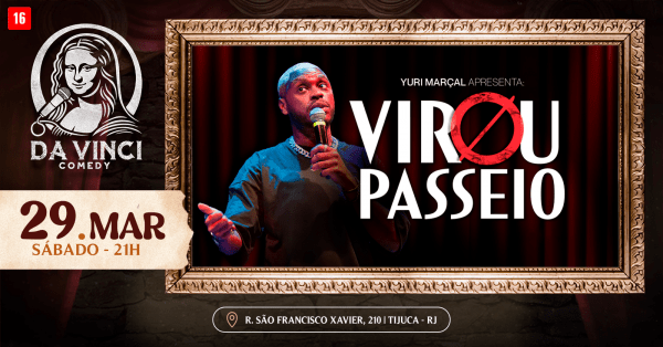 DA VINCI COMEDY - YURI MARÇAL EM: VIROU PASSEIO [29/03] em Rio de ...