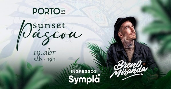 PORTO30 - BRENO MIRANDA em Espumoso - Sympla