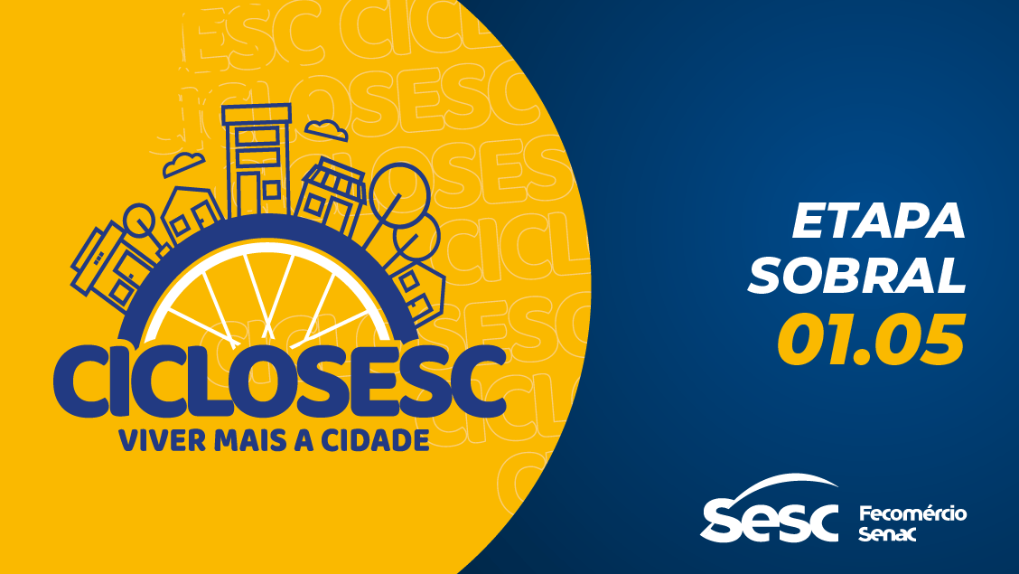 CICLO SESC 2025 ETAPA SOBRAL em Sobral - Sympla