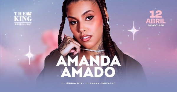 Amanda Amado | 12 DE ABRIL | THE KING em Rio das Ostras - Sympla