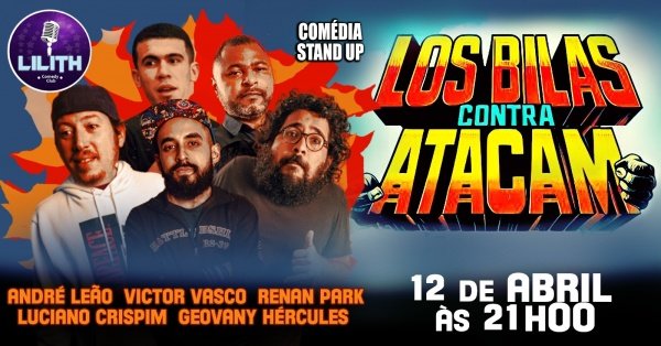 (SHOW GRATUITO) LOS BILAS CONTRA ATACAM - COMÉDIA STAND UP em São Paulo ...